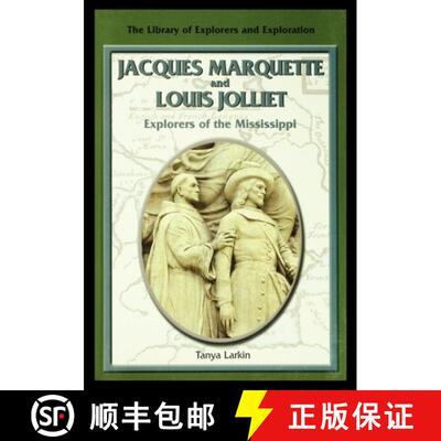 【3-4周达】Jacques Marquette and Louis Jolliet: Explorers of the Mississippi [9781435888982]