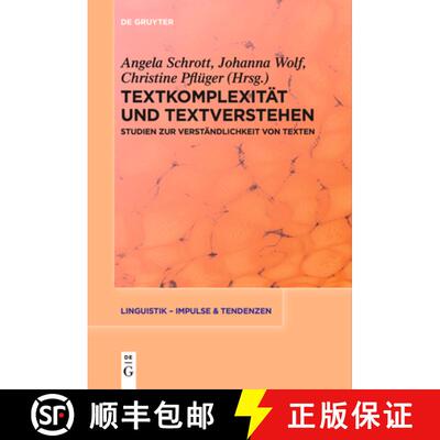 【3-4周达】Textkomplexität Und Textverstehen: Studien Zur Verständlichkeit Von Texten [9783111628363]