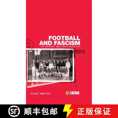 【3-4周达】精装 Football and Fascism: The National Game under Mussolini [9781859737002]
