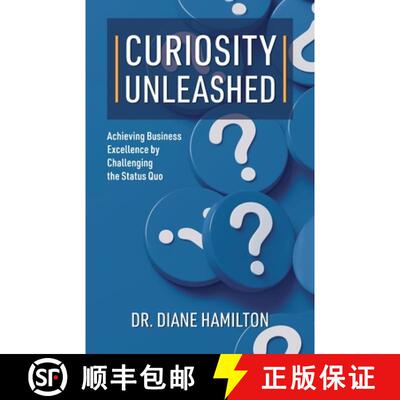 【3-4周达】Curiosity Unleashed: Achieving Business Excellence by Challenging the Status Quo [9781662951619]