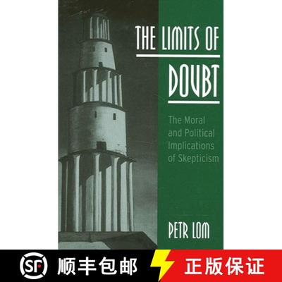 【3-4周达】The Limits of Doubt: The Moral and Political Implications of Skepticism [9780791450291]