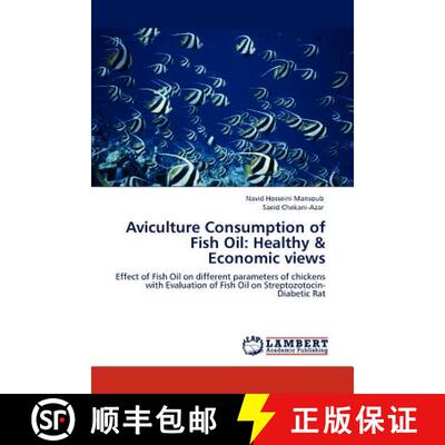 预订 Aviculture Consumption of Fish Oil: Healthy & Economic views [9783846538999]
