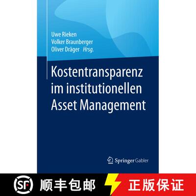 【3-4周达】精装 Kostentransparenz im institutionellen Asset Management (1. Aufl. 2017) [9783658128319]