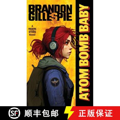 【3-4周达】精装 Atom Bomb Baby: A Dystopian Retro-Future Adventure [9780998749921]