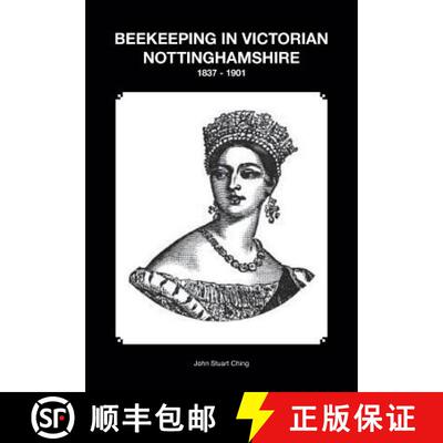 【3-4周达】Beekeeping in Victorian Nottinghamshire 1837 - 1901 [9781912271238]