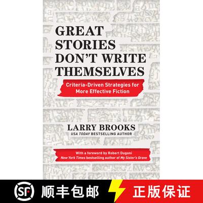 【3-4周达】Great Stories Don't Write Themselves: Criteria-Driven Strategies for More Effective Fictio... [9781440300851]