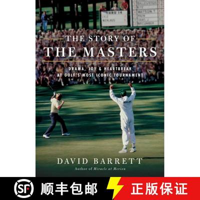 预订 The the Story of the Masters: Drama, Joy and Heartbreak at Golf's Most Iconic Tournament [9781732222724]