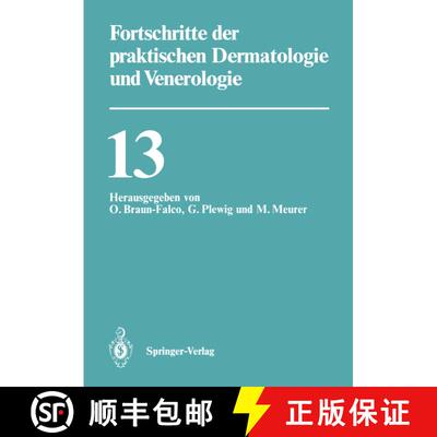 【3-4周达】Fortschritte der praktischen Dermatologie und Venerologie: Vorträge der XIII. Fortbildung... [9783540565901]
