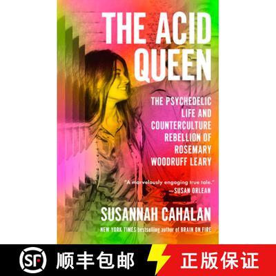 【3-4周达】The Acid Queen: The Psychedelic Life and Counterculture Rebellion of Rosemary Woodruff Leary [9780593490051]