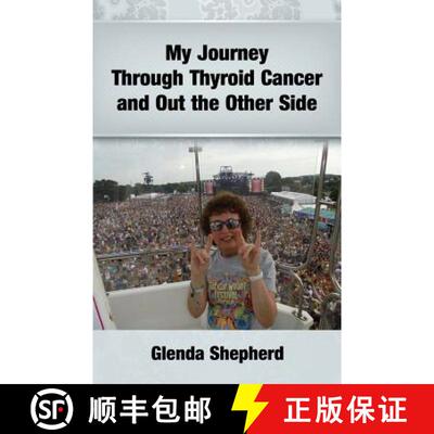【3-4周达】My Journey Through Thyroid Cancer and Out the Other Side: Book 4 in the 'Living With Thyro... [9781527240414]