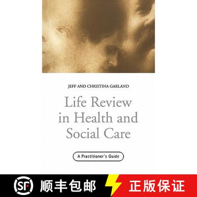 【3-4周达】Life Review In Health and Social Care : A Practitioners Guide [9780415216562]