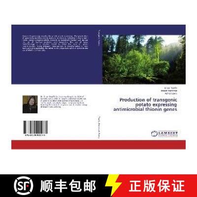 预订 Production of transgenic potato expressing antimicrobial thionin genes [9786139991075]