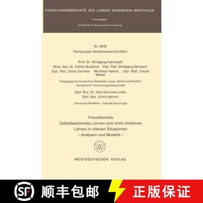 【3-4周达】Freizeitschule Selbstbestimmtes Lernen Und Nichtdirektives Lehren in Offenen Situationen: ... [9783531028491]