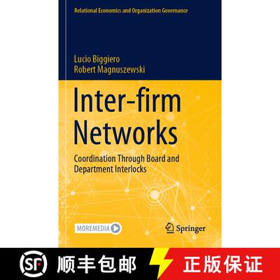 【3-4周达】Inter-firm Networks: Coordination Through Board and Department Interlocks [9783031173912]