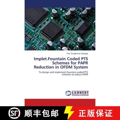 【3-4周达】Implet.Fountain Coded PTS Schemes for PAPR Reduction in OFDM System [9786208222987]