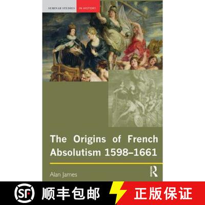 【3-4周达】精装 The Origins of French Absolutism, 1598-1661 [9781138837058]