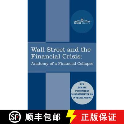 【3-4周达】精装 Wall Street and the Financial Crisis: Anatomy of a Financial Collapse [9781616405458]