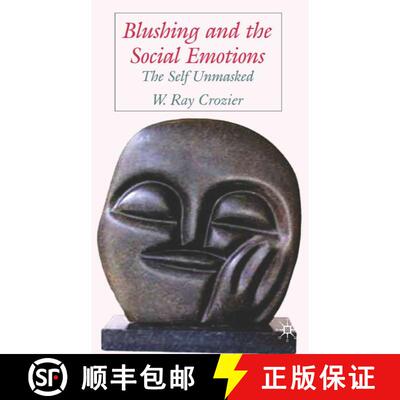 【3-4周达】精装 Blushing and the Social Emotions: The Self Unmasked [9781403946751]