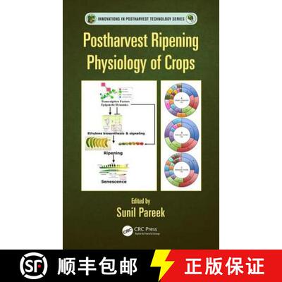 【3-4周达】精装 Postharvest Ripening Physiology of Crops / Edited by Sunil Pareek [9781498703802]