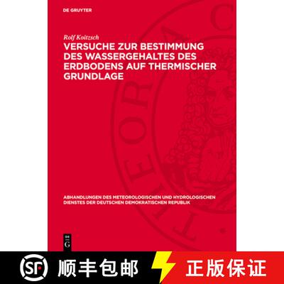【3-4周达】精装 Versuche zur Bestimmung des Wassergehaltes des Erdbodens auf thermischer Grundlage [9783112767641]