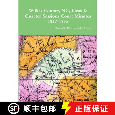 【3-4周达】Wilkes County, NC, P&Q Minutes, 1827-1835 [9780359206476]