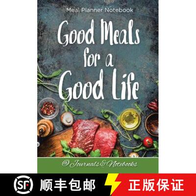 【3-4周达】Good Meals for a Good Life. Meal Planner Notebook [9781683265405]
