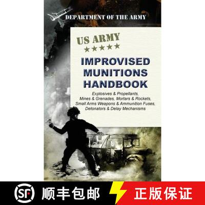 【3-4周达】U.S. Army Improvised Munitions Handbook [9781626542679]