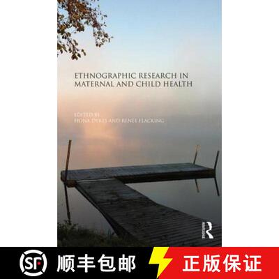 【3-4周达】Ethnographic Research in Maternal and Child Health [9781138792227]