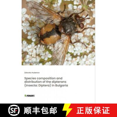 预订 Species Composition and Distribution of the Dipterans (Insecta: Diptera) in Bulgaria [9786192480509]