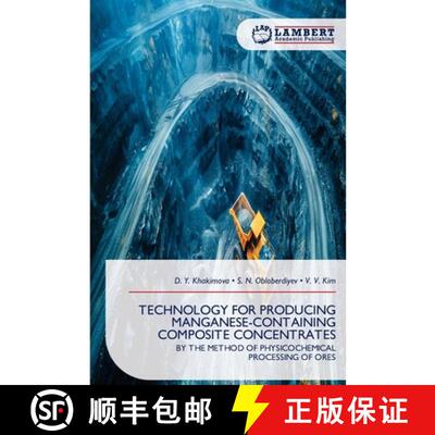 【3-4周达】Technology for Producing Manganese-Containing Composite Concentrates [9786209738777]