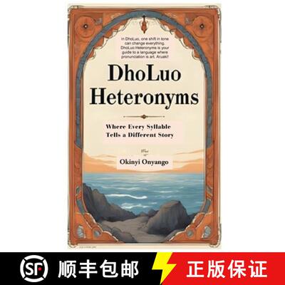 【3-4周达】DhoLuo Heteronyms: Where Every Syllable Tells a Different Story [9789966132376]