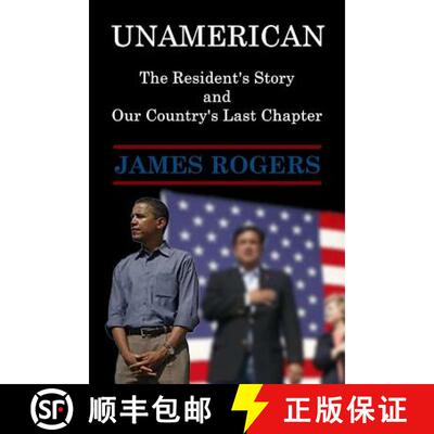 【3-4周达】UnAmerican: The Resident's Story and Our Country's Last Chapter [9780997440911]