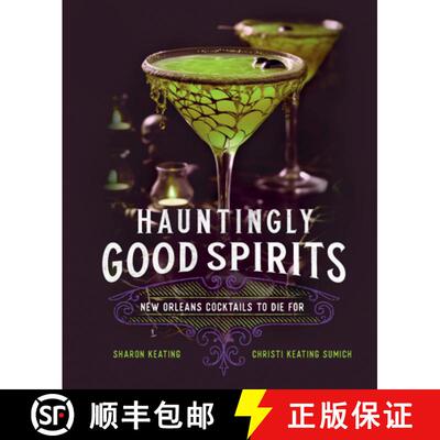 【3-4周达】Hauntingly Good Spirits: 40 New Orleans Cocktails to Die for [9781577154297]