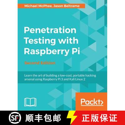 预订 Penetration Testing with Raspberry Pi - Second Edition : A portable hacking station for effectiv... [9781787126138]