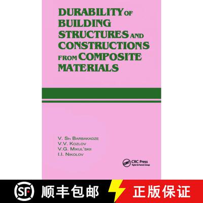 预订 精装 Durability of Building Structures and Constructions from Composite Materials [9789054102496]