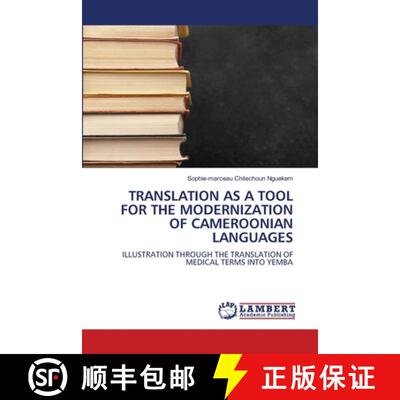 预订 TRANSLATION AS A TOOL FOR THE MODERNIZATION OF CAMEROONIAN LANGUAGES [9786207452774]