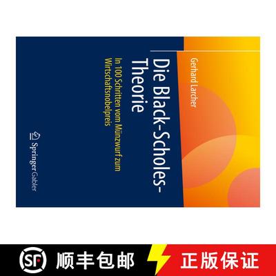 【3-4周达】Die Black-Scholes-Theorie : In 100 Schritten vom Münzwurf zum Wirtschaftsnobelpreis (1. A... [9783658373757]