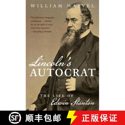 【3-4周达】Lincoln's Autocrat: The Life of Edwin Stanton [9781469636153]