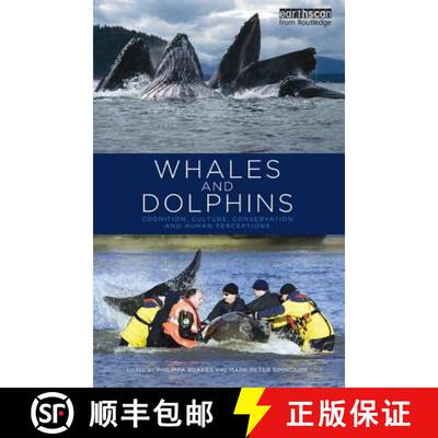 【3-4周达】精装 Whales and Dolphins: Cognition, Culture, Conservation and Human Perceptions [9781849712248]