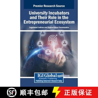 【3-4周达】University Incubators and Their Role in the Entrepreneurial Ecosystem [9798369396469]