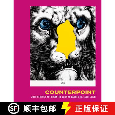 【3-4周达】精装 Counterpoint: 20th-Century Art from the John M. Parker Jr. Collection [9781785515989]
