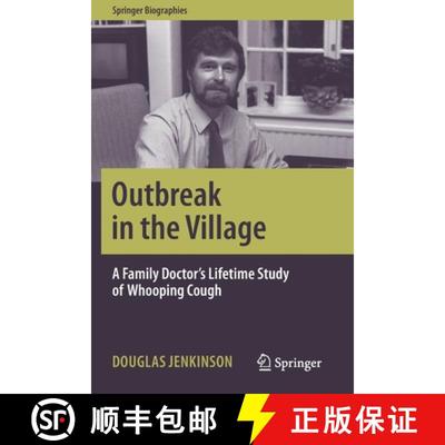 【3-4周达】Outbreak in the Village : A Family Doctor's Lifetime Study of Whooping Cough [9783030454876]