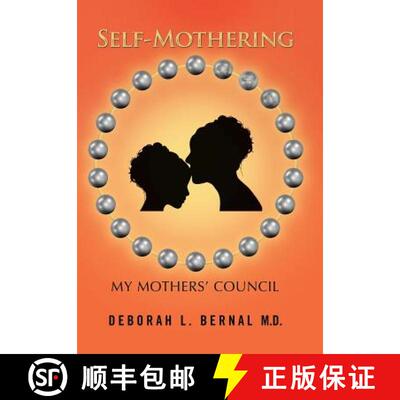 【3-4周达】精装 Self-Mothering: My Mothers' Council [9781504381680]