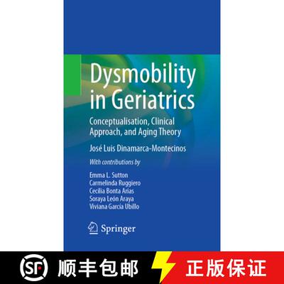 【3-4周达】Dysmobility in Geriatrics: Conceptualisation, Clinical Approach, and Aging Theory [9783031727184]