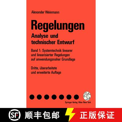 【3-4周达】Regelungen Analyse und technischer Entwurf : Band 1: Systemtechnik linearer und linearisie... [9783709173640]