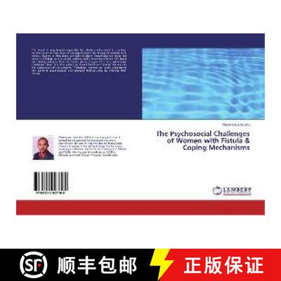 预订 The Psychosocial Challenges of Women with Fistula & Coping Mechanisms [9786202007108]