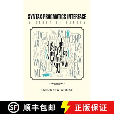 【3-4周达】Syntax-Pragmatics Interface: A study of Bangla [9781482845853]