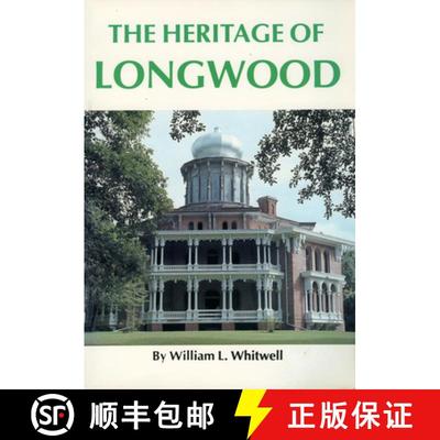 预订 The Heritage of Longwood [9781604733983]