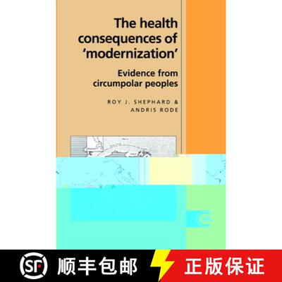 【3-4周达】精装 Health Consequences of 'Modernisation': Evidence from Circumpolar Peoples - The Healt... [9780521474016]