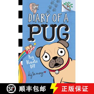【3-4周达】精装 Pug Blasts Off: A Branches Book (Diary of a Pug #1) (Library Edition): Volume 1 [9781338530049]